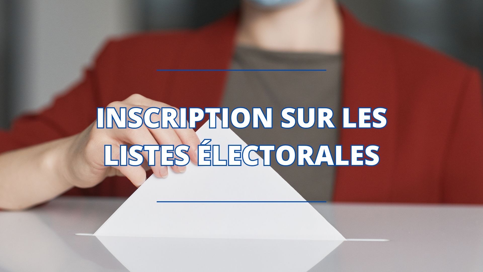 Inscriptions sur la liste électorale - Neuillé-Pont-Pierre